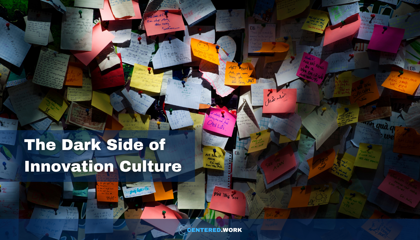 The Dark Side of Innovation Culture: When Creativity Becomes Chaos