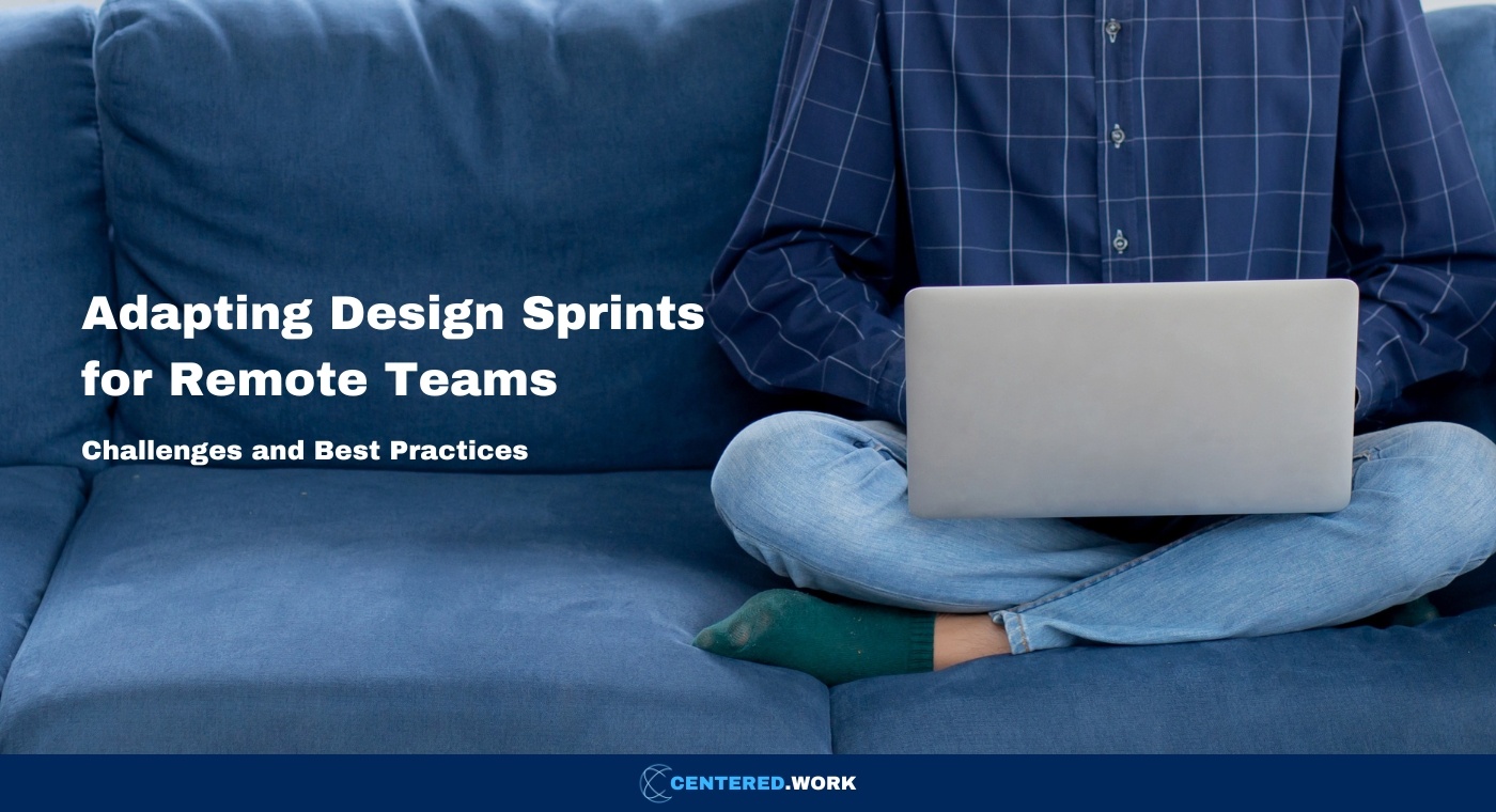 Adapting Design Sprints for Remote Teams