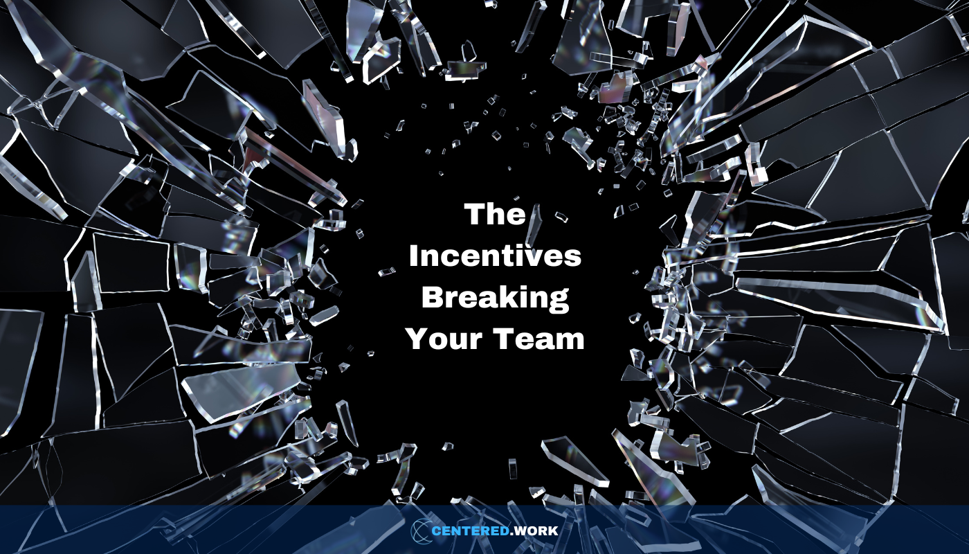 Incentives Are Invisible Until They Break Your Team